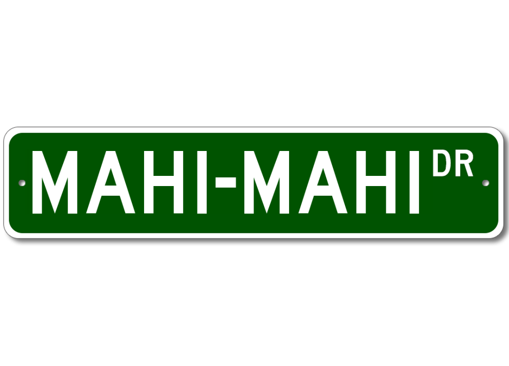 Mahi-Mahi Fish Sign Metal Wall Decor Fishing Street Sign - Aluminum | eBay