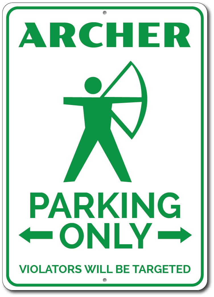 Archer Parking Sign, Archery Sign, Gift for Archer ENSA1002534 | eBay